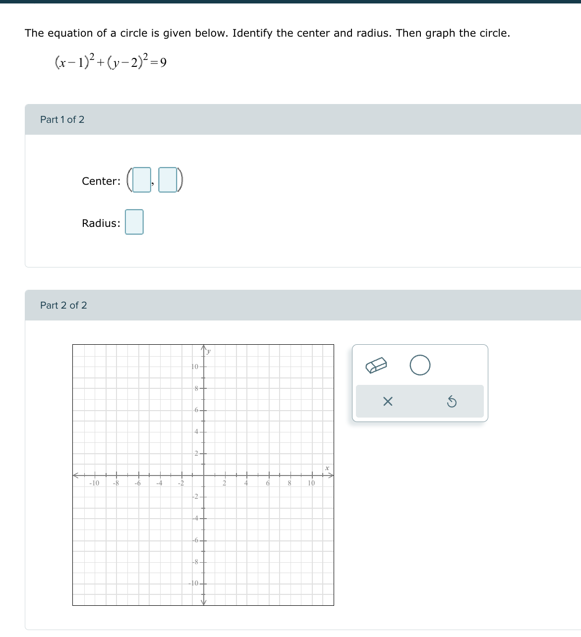 SOLVED: The equation of a circle is given below. Identify the center and radius. Then graph the ...