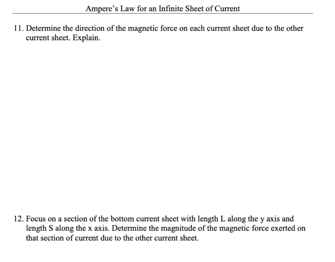 Ampere's Law for an Infinite Sheet of Current 11. Determine the ...