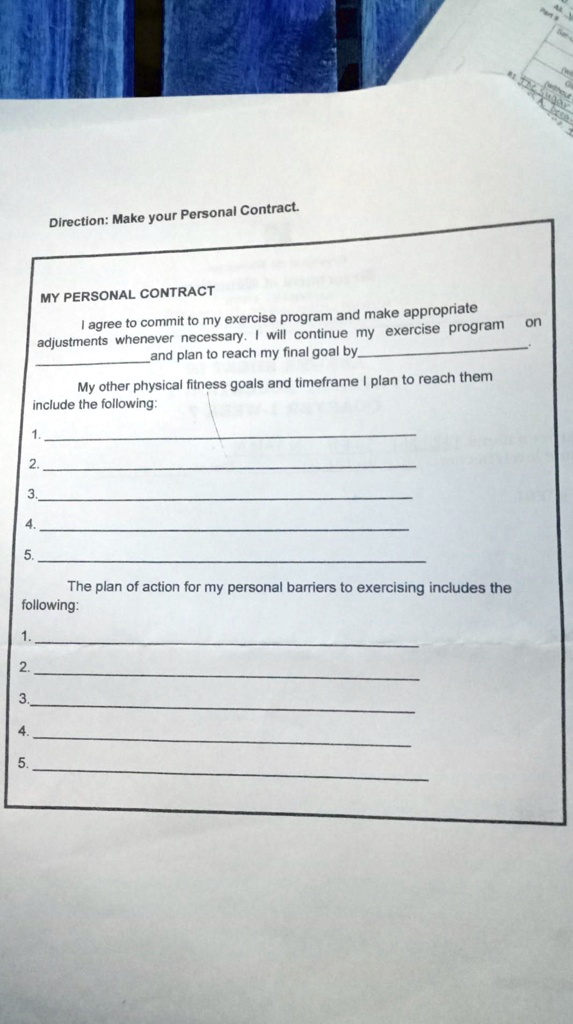 Direction: Make your Personal Contract. MY PERSONAL CONTRACT I agree to ...