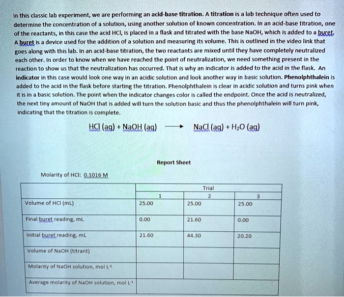 SOLVED: In this classic lab experiment, we are performing an acid-base titration. Titration is a ...
