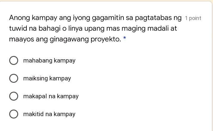 SOLVED: Anong kampay ang iyong gagamitin sa pagtatabas ng tuwid na ...