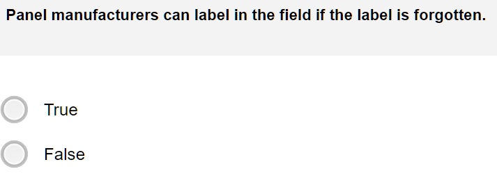 Panel manufacturers can label in the field if the label is forgotten ...