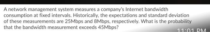 SOLVED: A network management system measures a company's Internet ...