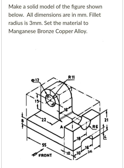 Make a solid model of the figure shown below. All dimensions are in mm ...