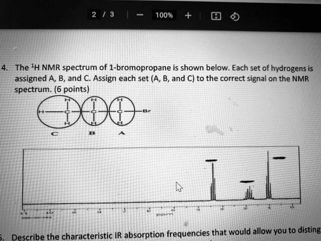 SOLVED: 2 / 3 100% 4 The 1H NMR spectrum of 1-bromopropane is shown below. Each set of hydrogens ...