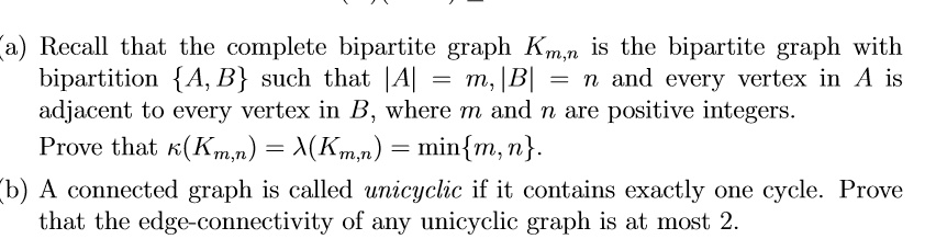 SOLVED: a) Recall that thc complete bipartite graph Kmn is the ... SOLVED: a) Recall that thc complete bipartite graph Kmn is the ...