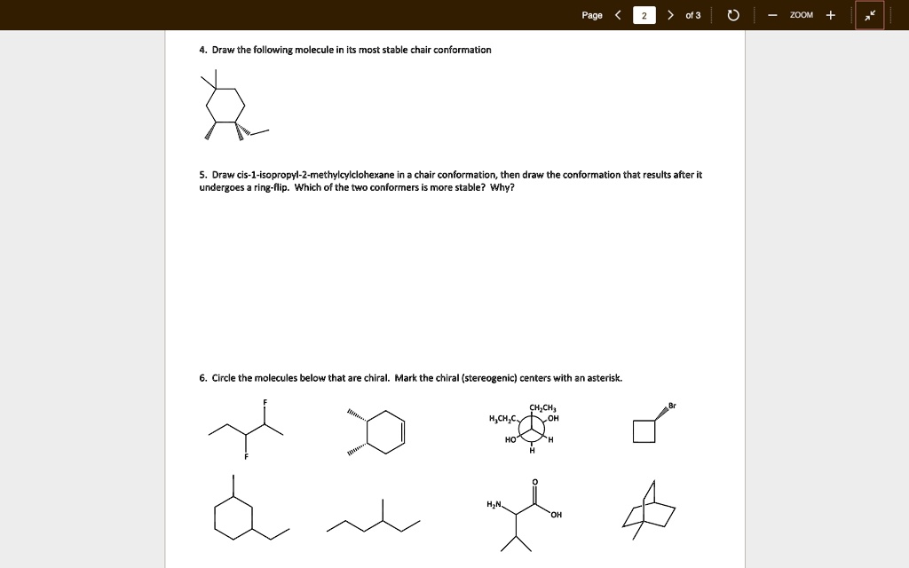 page of 3 zoom draw the following molecule its most stable chair conformation draw cis 1 ...