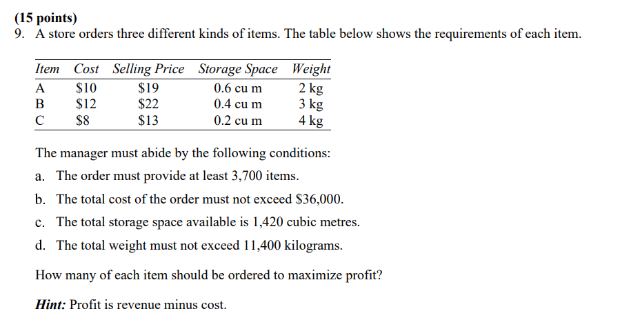 (15 points) 9. A store orders three different kinds of items. The table ...