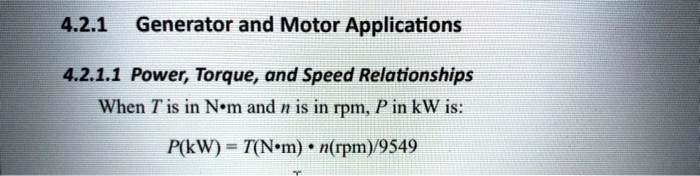 4.2.1 Generator and Motor Applications 4.2.1.1 Power, Torque, and Speed ...