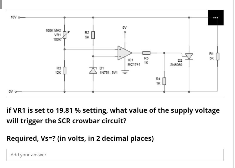 10V o OV 5V 100K MAX R2 VR1 100K 5K + R5 R1 1K IC1 D2 MC1741 2N5060 R3 ...