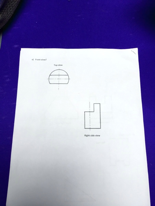 SOLVED: Given the two views of a multi-view drawing of an object, add the missing view.