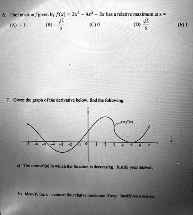 the function f given by fx 3x5 4x 3x has relative maximum atx j b c0 d e given the graph of the ...