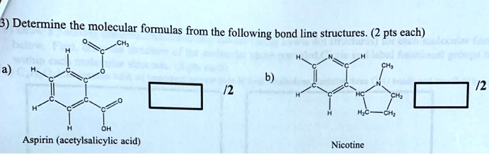3 determine the molecular formulas from the following bond line structures pts each ch aspirin ...