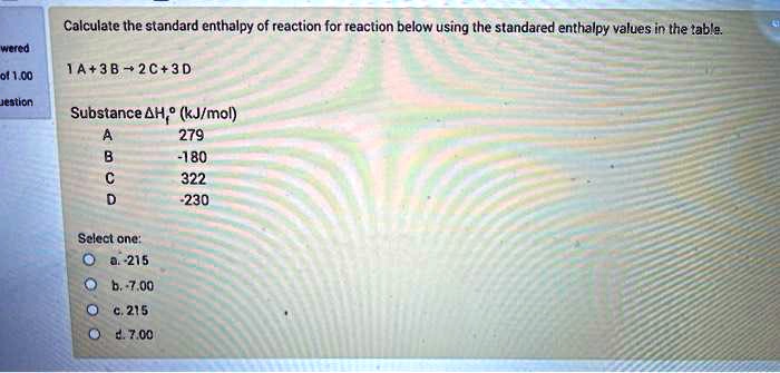 SOLVED: Calculate the standard enthalpy of reaction for reaction below using the standared ...