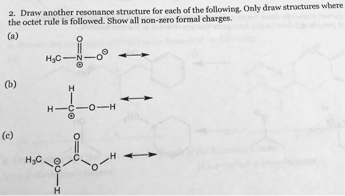 SOLVED: Draw another resonance structure for each ofthe following: Only ... SOLVED: Draw another resonance structure for each ofthe following: Only ...