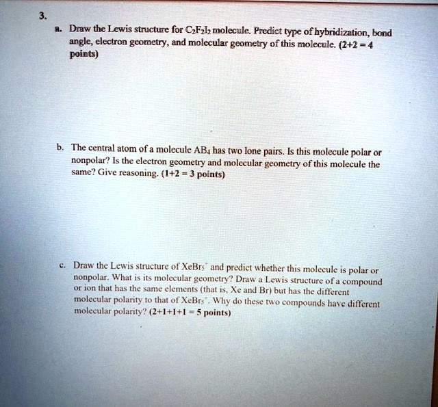 SOLVED:Draw the Lewis structure for CzFzlz molecule. Predict type ...