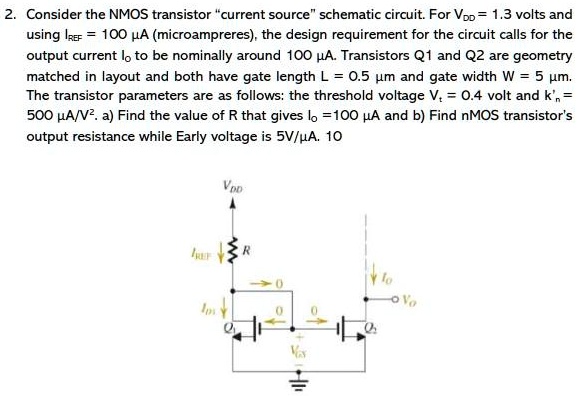 SOLVED: Consider the NMOS transistor current source schematic circuit ...