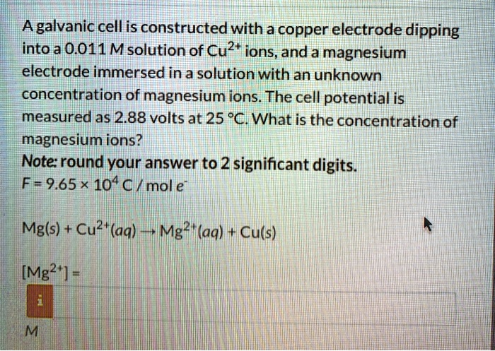 agalvanic cell is constructed with a copper electrode dipping into a ...