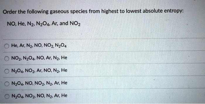 SOLVED: Order the following gaseous species from highest to lowest ...