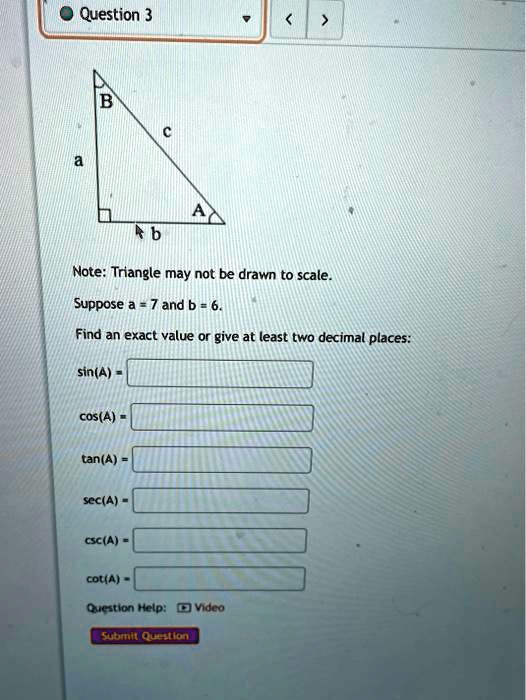 SOLVED: Note: Triangle may not be drawn to scale. Suppose a = 7 and b = ?. Find an exact value ...
