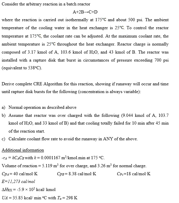 SOLVED: Consider the arbitrary reaction in a batch reactor A+2B>C+D ...