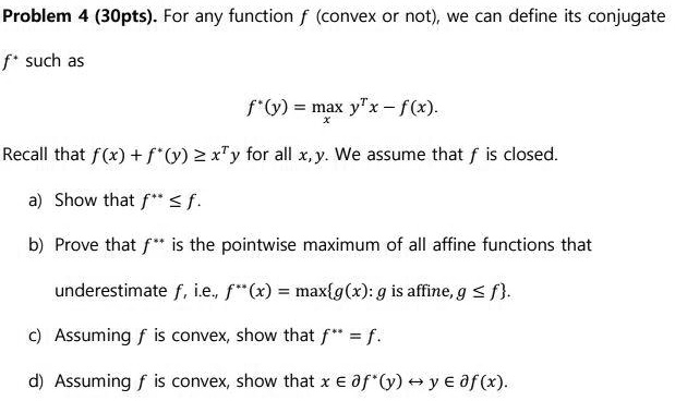 SOLVED: Text: Problem (3Opts). For any function (convex or not), we can ... SOLVED: Text: Problem (3Opts). For any function (convex or not), we can ...