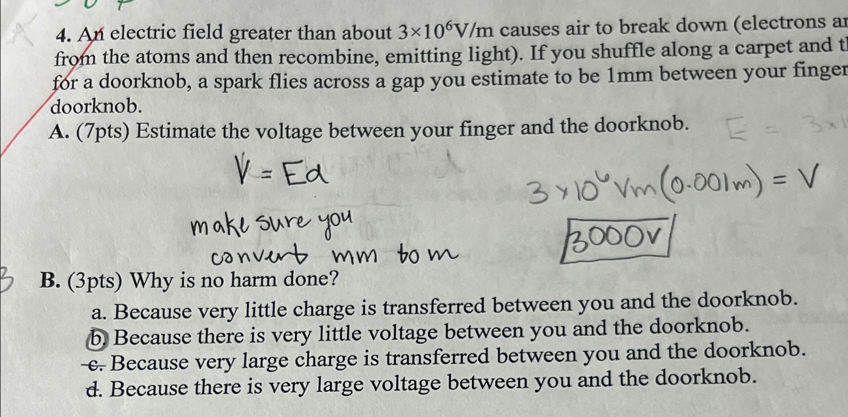 4. An electric field greater than about 3 × 10^6 V / m causes air to ...