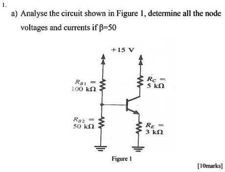 SOLVED: Analyze the circuit shown in Figure 1, determine all the node voltages and currents if ...
