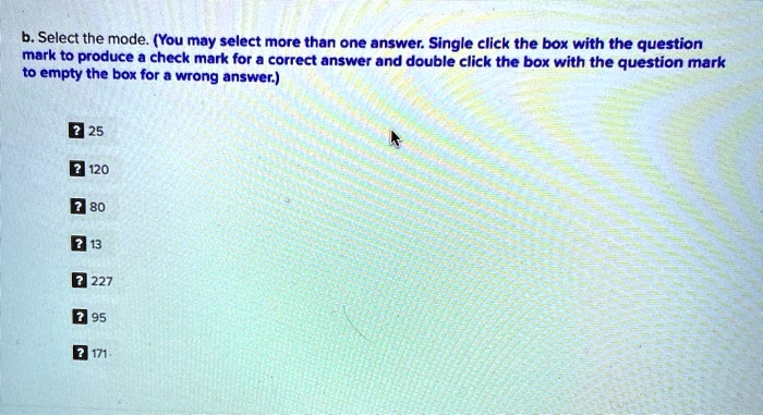 b select the mode you may select more than one answer single click the ...