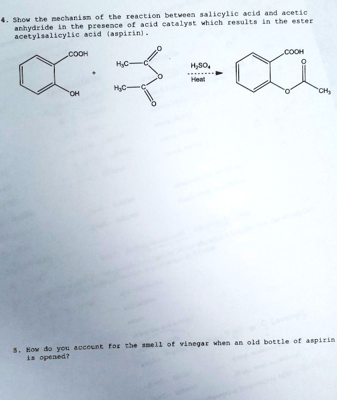 4. Show the mechanism of the reaction between salicylic acid and acetic ...