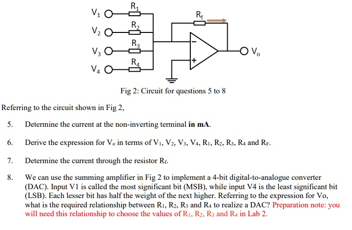 R? VO RF R2 V2 O R3 V3 O OV + R4 V4 O ? Fig 2: Circuit for questions 5 to 8 Referring to the ...