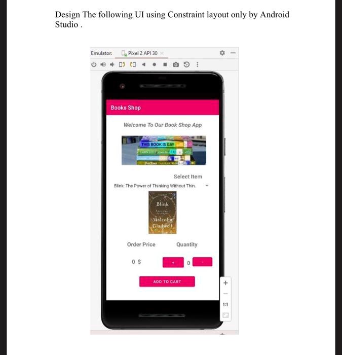 Solved Please Answer In Java Please Design The Following Ui Using Constraintlayout Only In