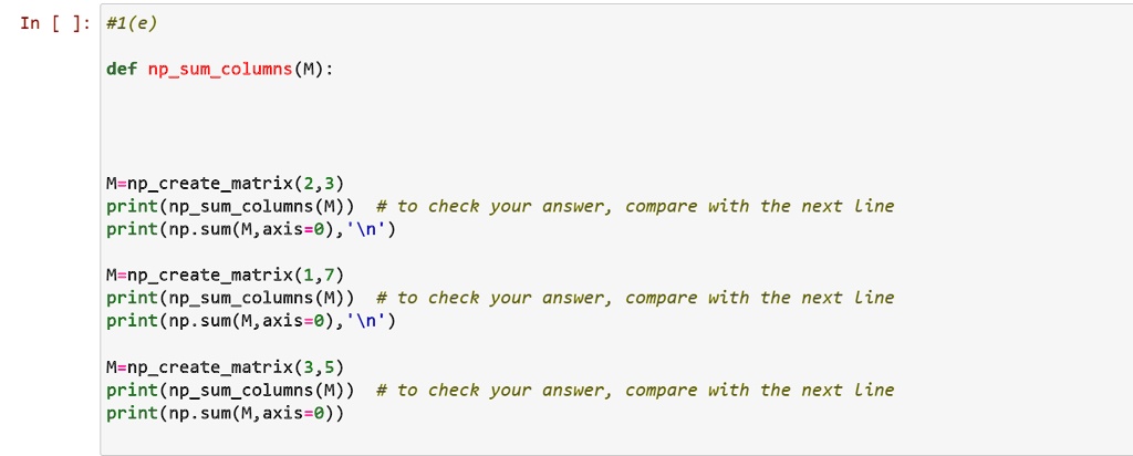 Write A Function Npsumcolumnsm To Create A Numpy Vector Ie A One Dimensional Array Whose 1459