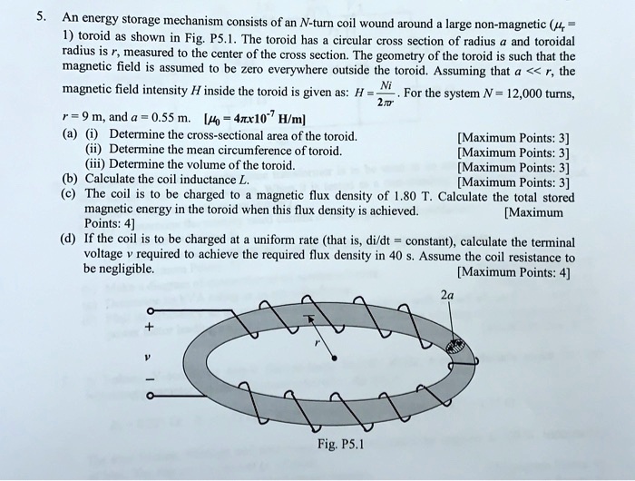 SOLVED: 1) toroid as shown in Fig. P5.1. The toroid has a circular cross section of radius a and ...