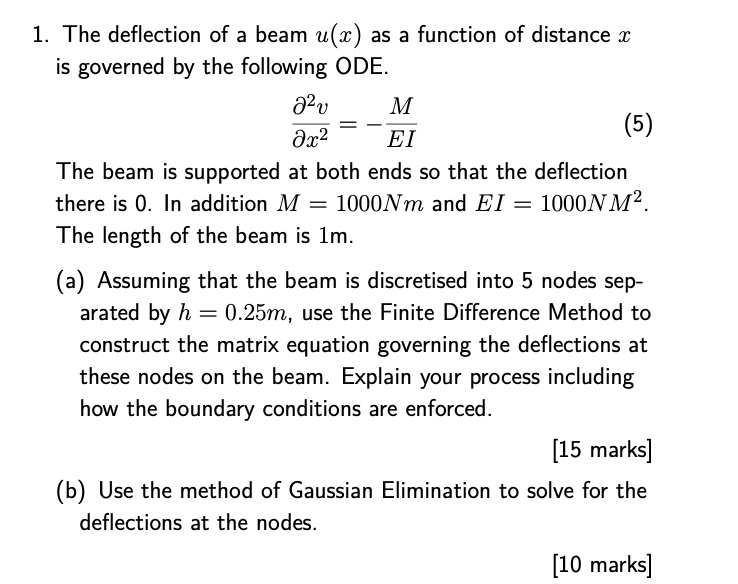 SOLVED: 1. The deflection of a beam u(x) as a function of distance is ...