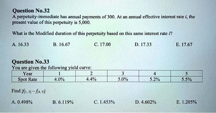 SOLVED: Question No.32 A perpetuity-immediate has annual payments of ...