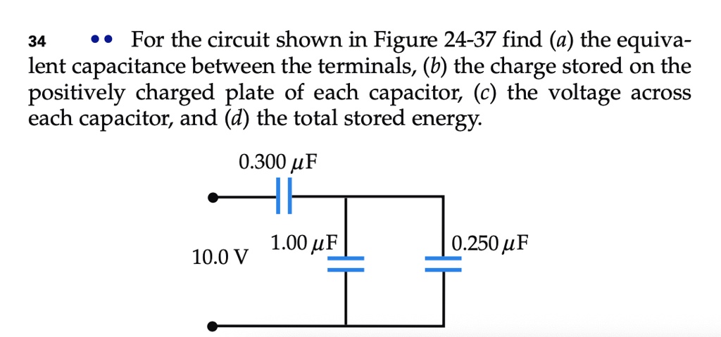 SOLVED: 34 :: For the circuit shown in Figure 24-37 find (a) the equiva ...