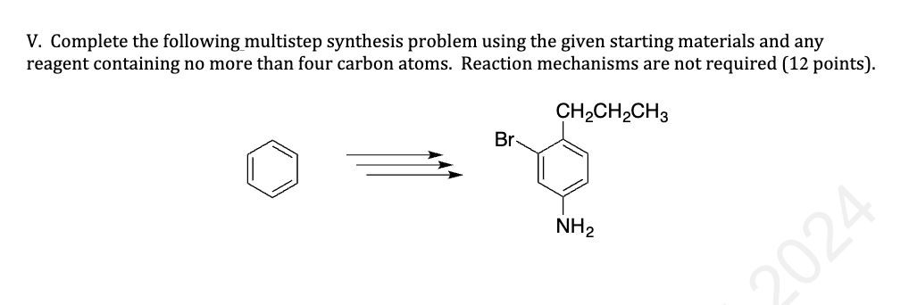 V. Complete the following multistep synthesis problem using the given ...