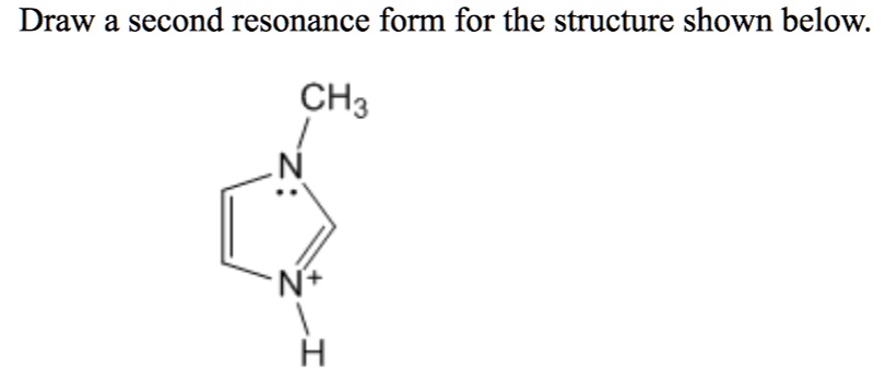 SOLVED: Draw a second resonance form for the structure shown below. CHa
