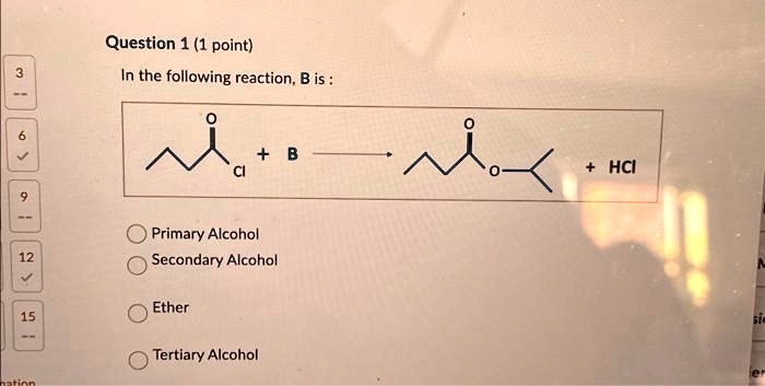 SOLVED: In the following reaction, B is: 3 + HCl Primary Alcohol ...