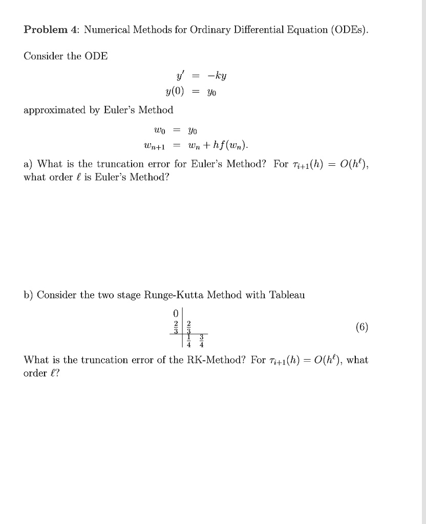 Problem 4: Numerical Methods for Ordinary Differential Equation (ODEs). Consider the ODE y ...