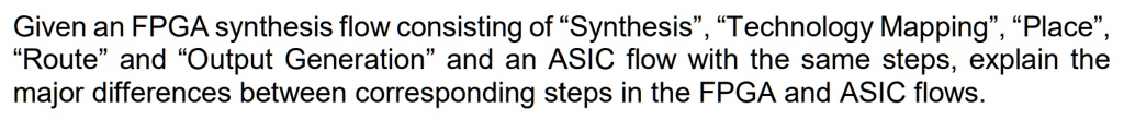 SOLVED: Major differences between corresponding steps in the FPGA and ...