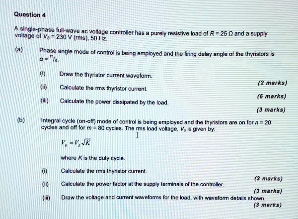 SOLVED: Question 4 Voltage of Vs = 230Vrms, 50 Hz (a) (i) Draw the ... SOLVED: Question 4 Voltage of Vs = 230Vrms, 50 Hz (a) (i) Draw the ...