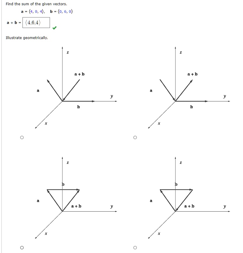 SOLVED: Illustare the correct one and how you got to it please Find the sum of the given vectors ...