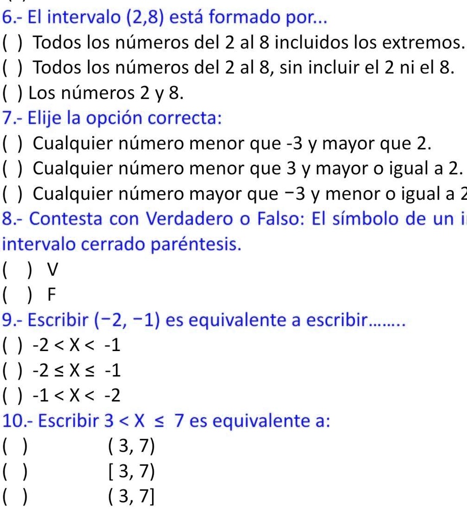 SOLVED: Ayudenme con estas preguntas 6. El intervalo (2,8) está formado ...