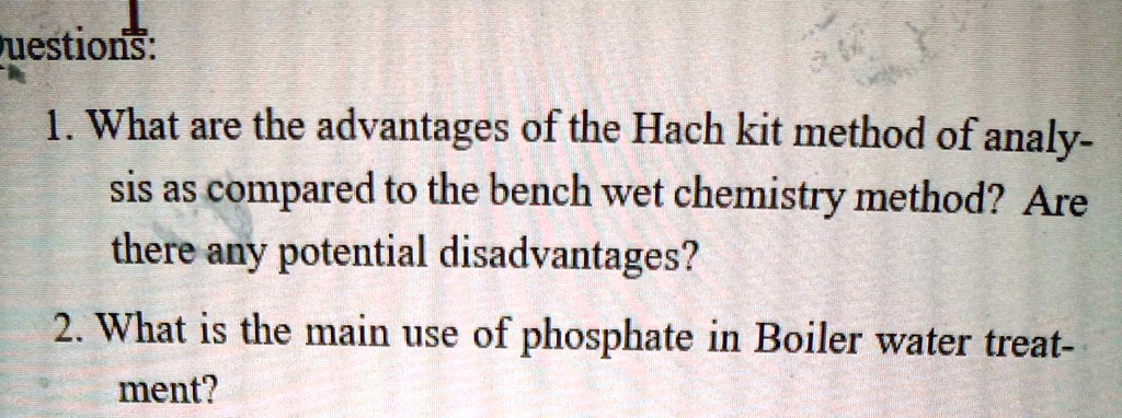 1 uestions 1 what are the advantages of the hach kit method of analy ...