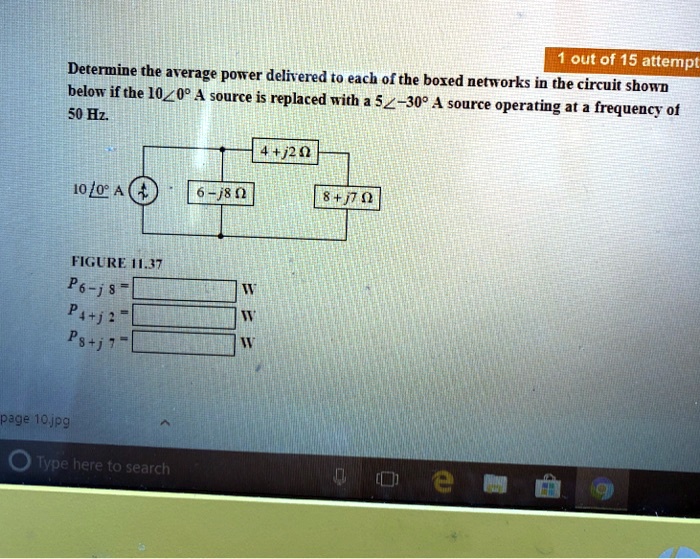 SOLVED: 1 out of 15 attempts. Determine the average power delivered to each of the boxed ...