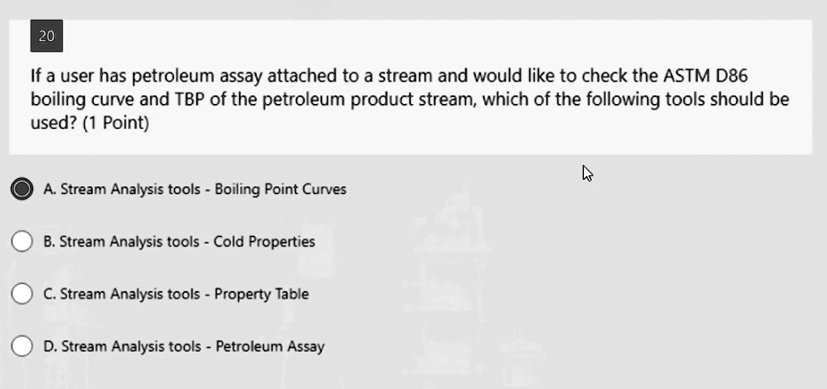 20 If a user has petroleum assay attached to a stream and would like to ...