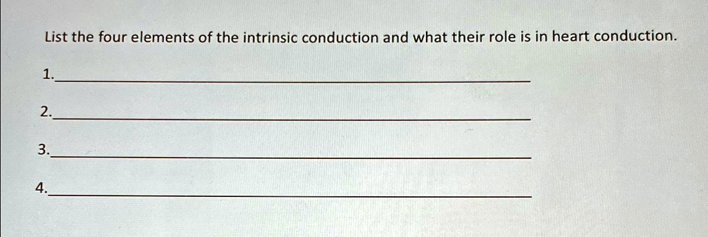 List the four elements of the intrinsic conduction and what their role ...