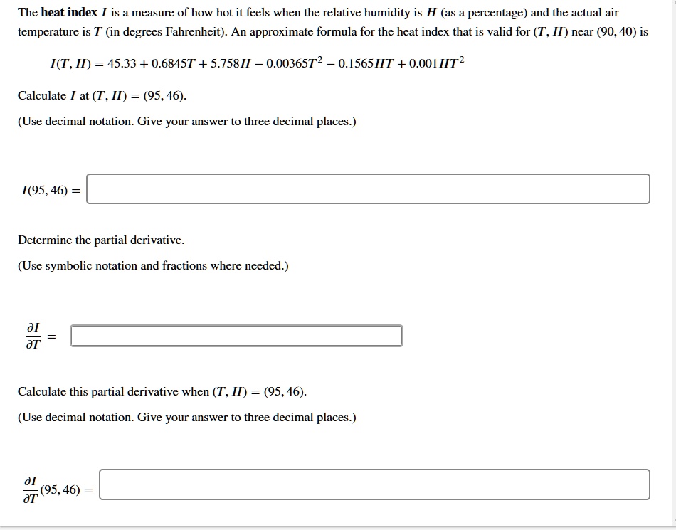 SOLVED: The heat index / is measure of how hot it feels when the ...